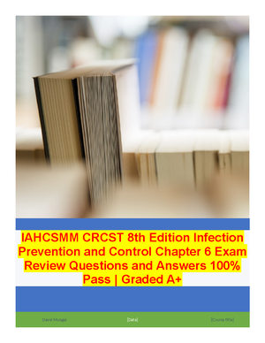 Iahcsmm Infection Prevention and Control Exam 1 Practice Questions and ...
