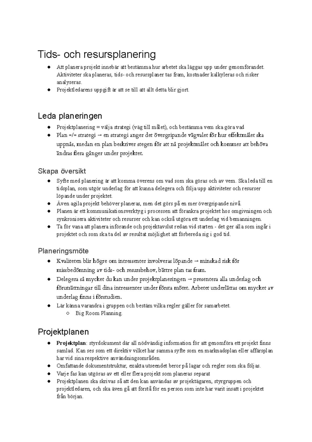 3. Planering - sammanfattning - Tids- och resursplanering Att planera ...