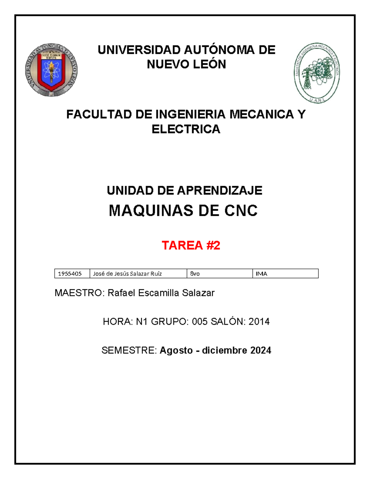 Tarea 2 CNC - Máquinas De Cnc Y Laboratorio - UNIVERSIDAD AUTÓNOMA DE NUEVO LEÓN FACULTAD DE ...