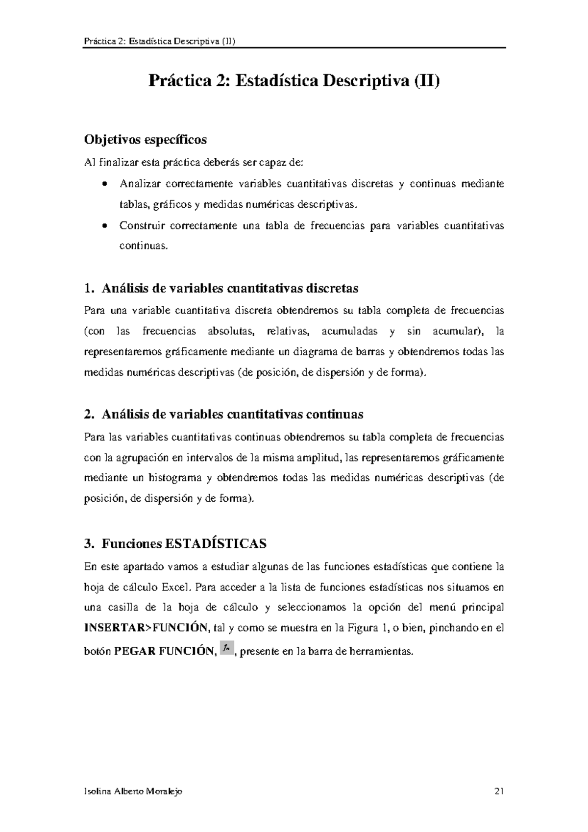 Practica 2 Excel - ejerc - Práctica 2: Estadística Descriptiva (II) Objetivos específicos Al ...