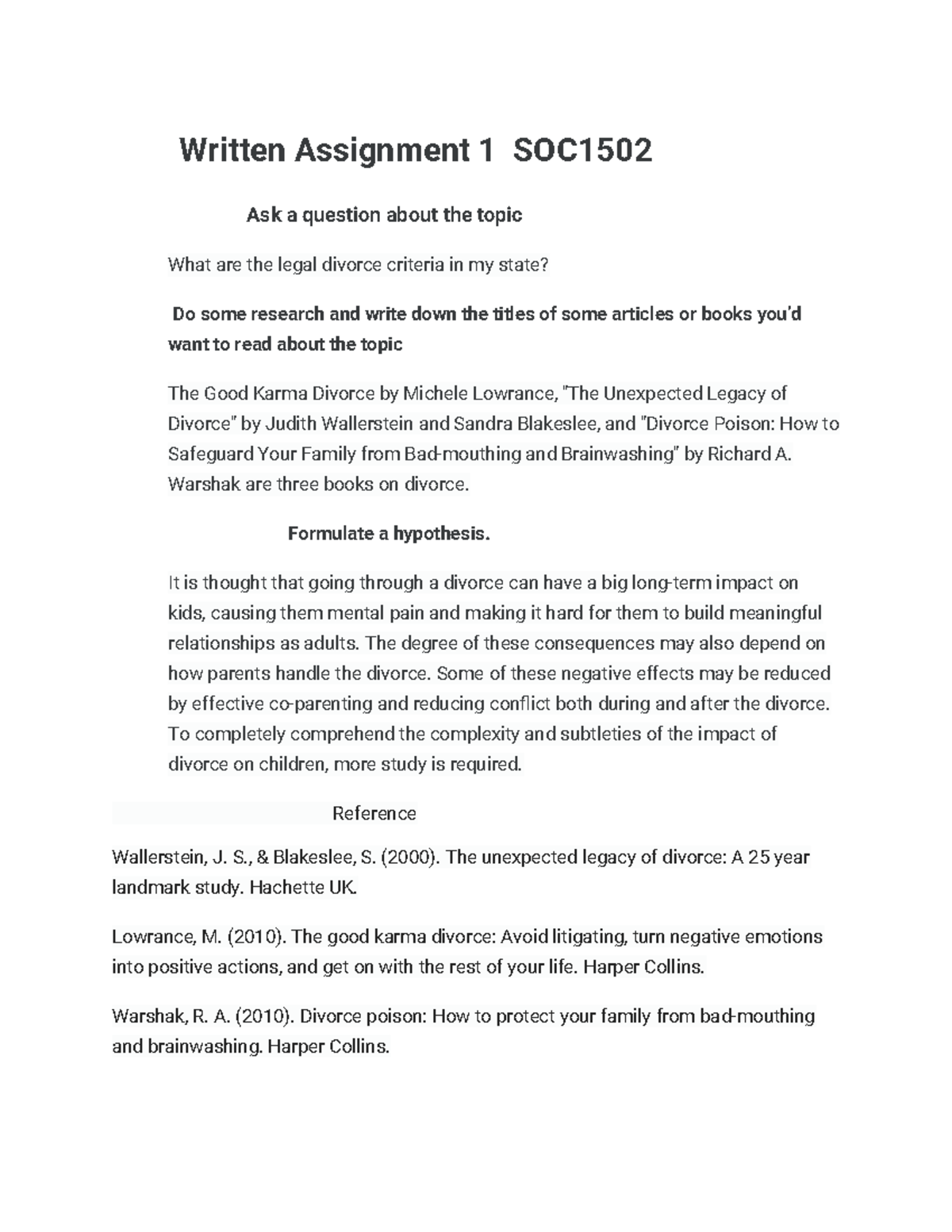 SOC 1502 written 1 - Written Assignment 1 SOC Ask a question about the topic What are the legal ...