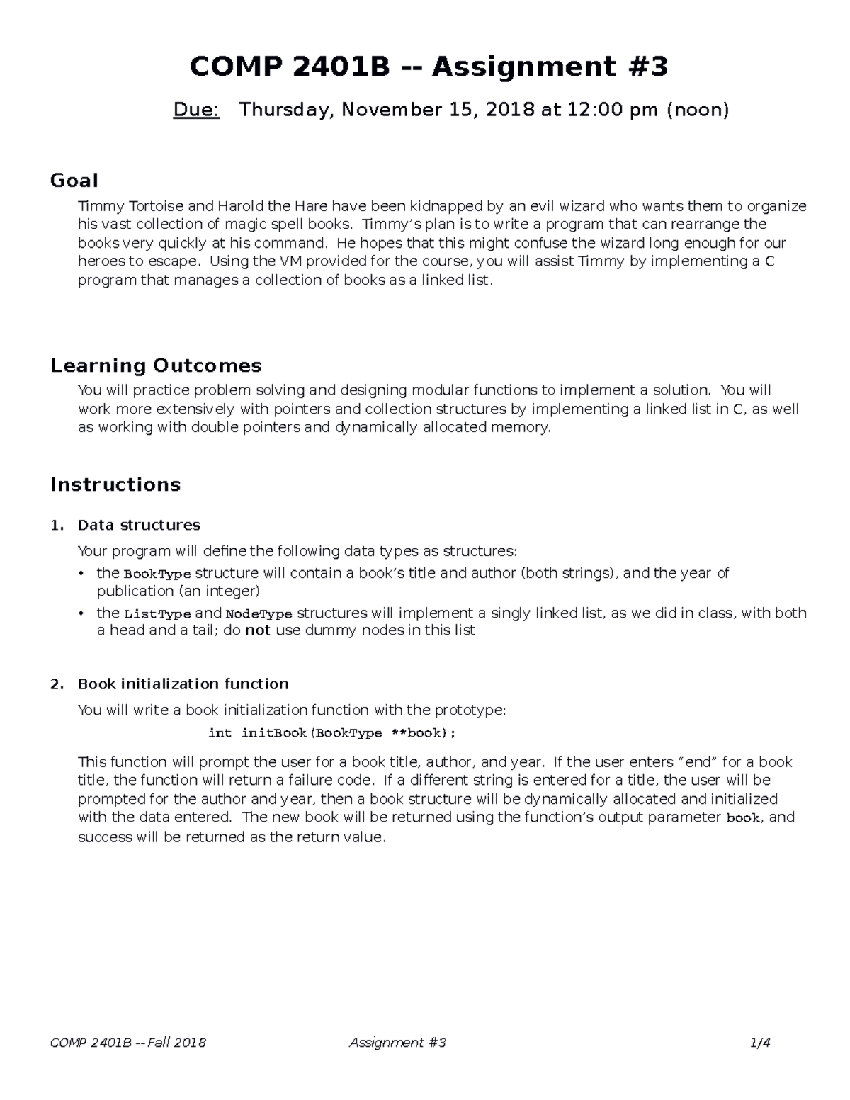 Assignment 3 Outline - Summary Abstract Data Types and Algorithms - COMP 2401B - Assignment Due ...