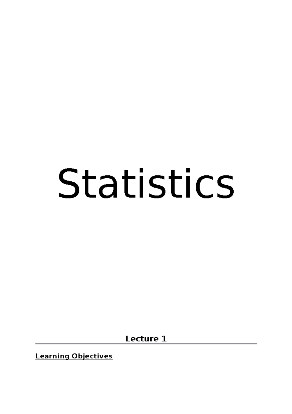 Statistics - Lectures - Statistics Lecture 1 Learning Objectives 1 ...