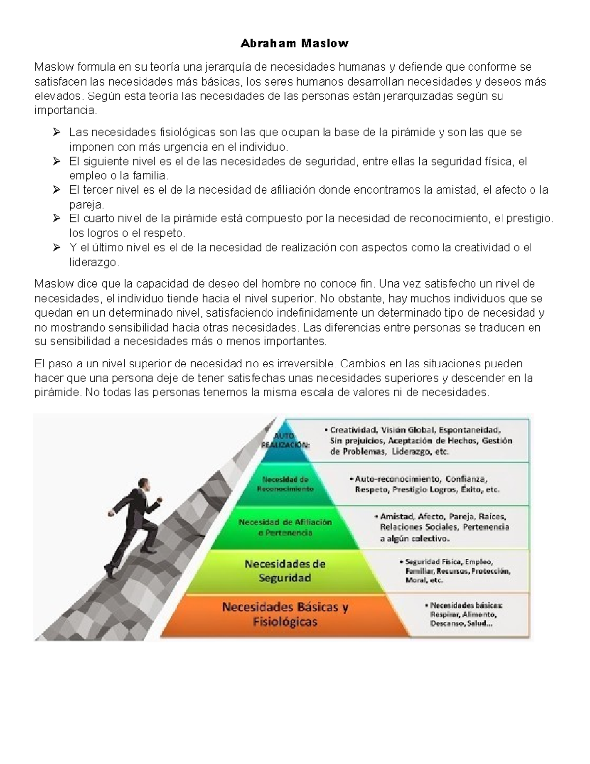 Resumen teoría de Abraham Maslow - Abraham Maslow Maslow formula en su teoría una jerarquía de ...