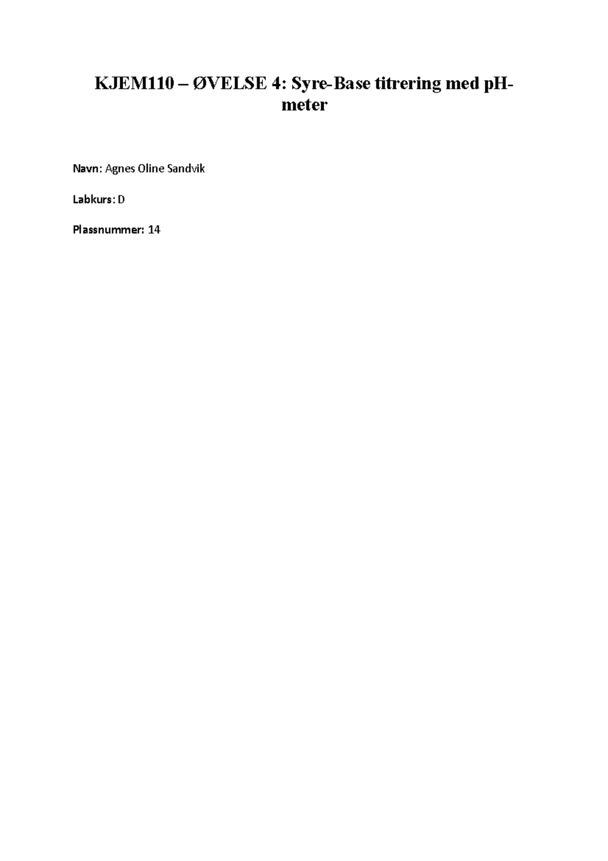 øvelse 4- syre base titrering - KJEM110 – ØVELSE 4: Syre-Base titrering ...