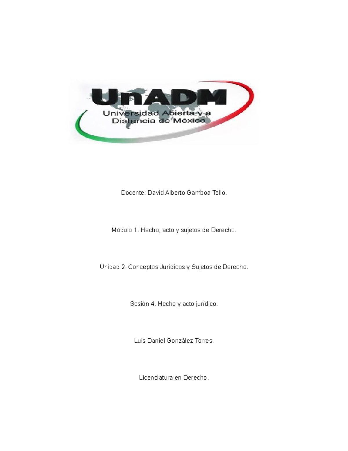 M1 U2 S4 LUGT - Apuntes - Docente: David Alberto Gamboa Tello. Módulo 1 ...