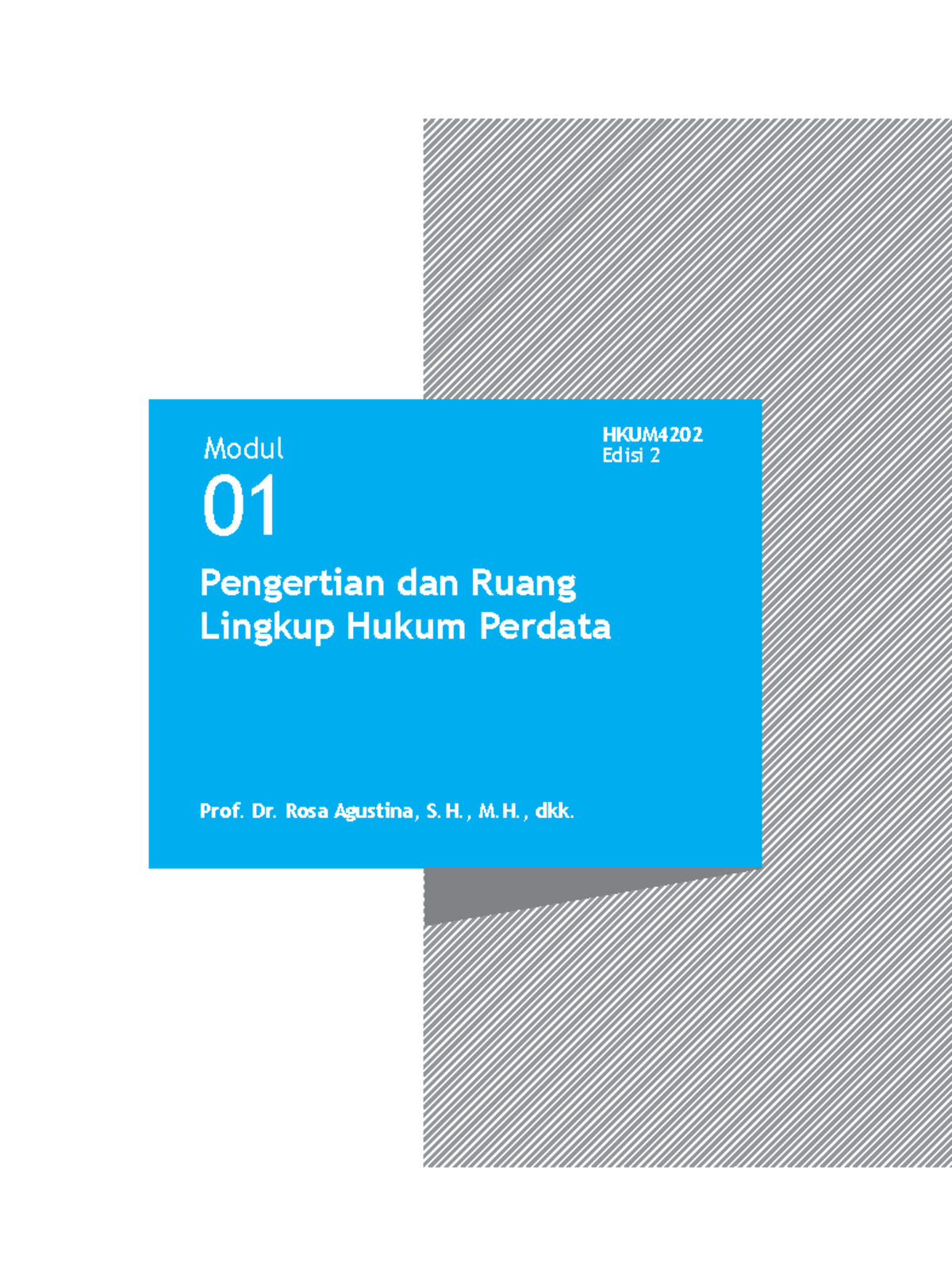 HKUM420202-M1 - Law - Modul ####### HKUM ####### Edisi 2 01 Pengertian dan Ruang Lingkup Hukum ...