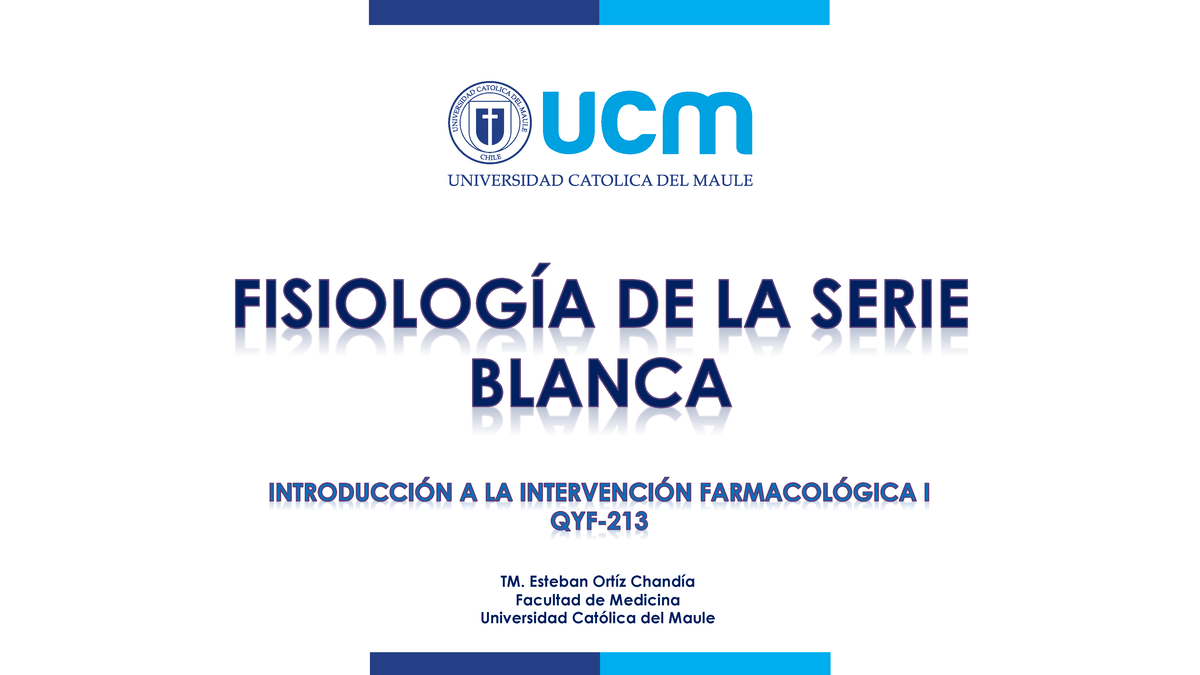 Fisiolog Ã­a de la serie blanca- clase 3 - TM. Esteban Ortíz Chandía ...