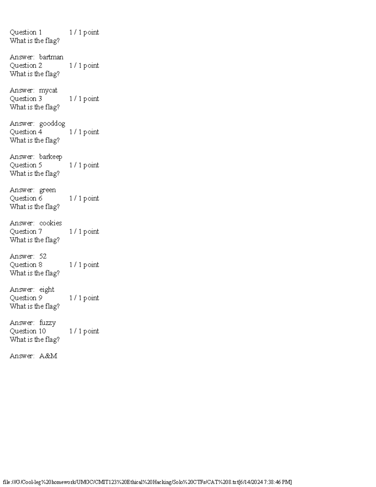 CAT 8 CTF quiz answers - file:[6/14/2024 7:38:46 PM] Question 1 1 / 1 ...