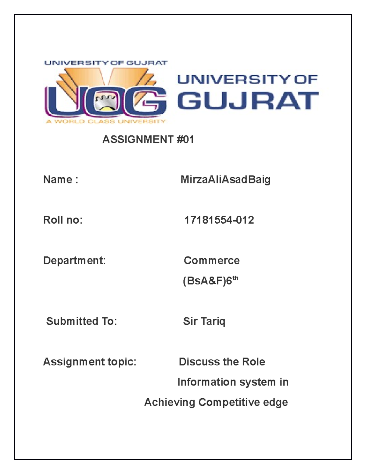 Assignment - ASSIGNMENT Name : MirzaAliAsadBaig Roll no: 17181554-0 12 ...