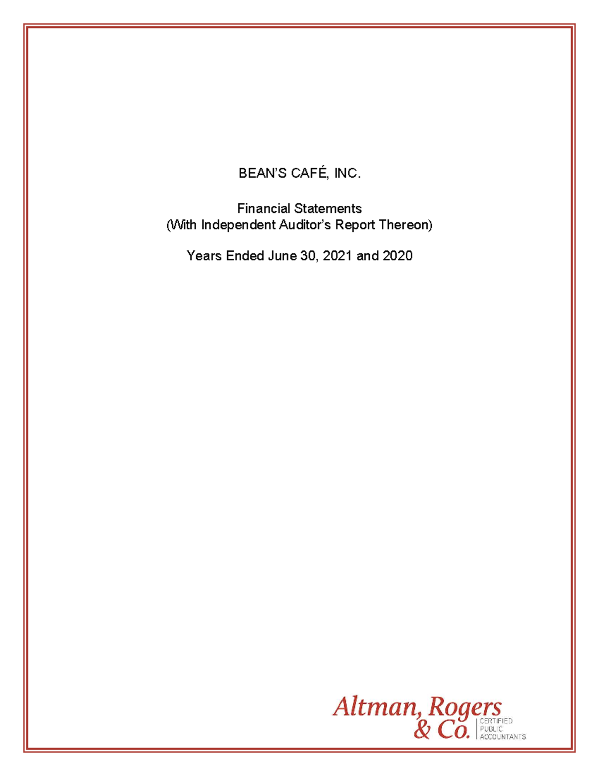 Inbound 4879180591803900272 - BEAN’S CAFÉ, INC. Financial Statements ...