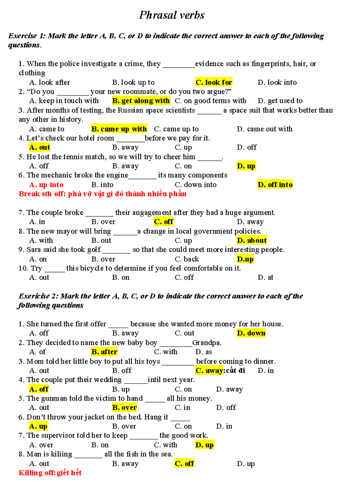 Phrasal verbs practice 3 - Phrasal verbs Exercise 1: Mark the letter A ...