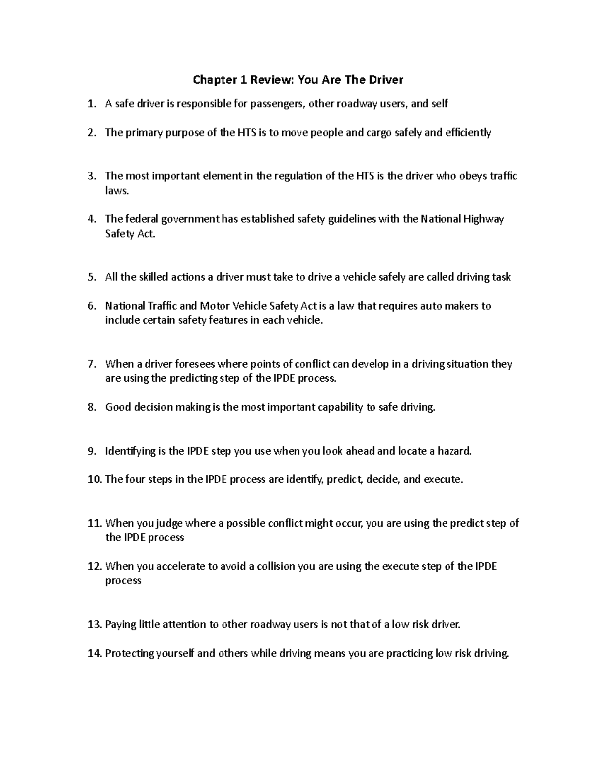 Ch1 - practice - Chapter 1 Review: You Are The Driver A safe driver is ...