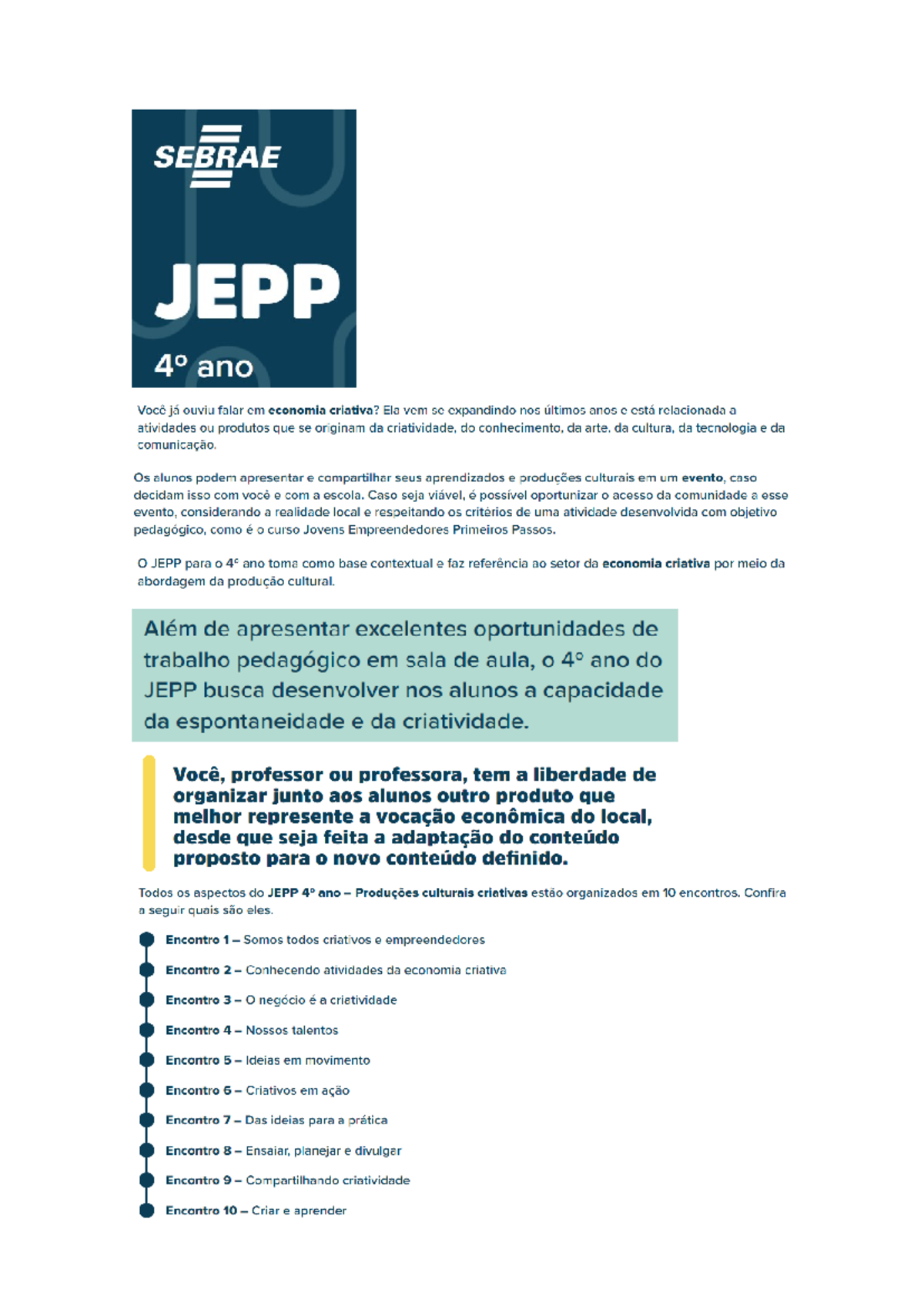 4º ano apresentação JEEP - SEBRAE JEPP ano Você já ouviu falar em ...