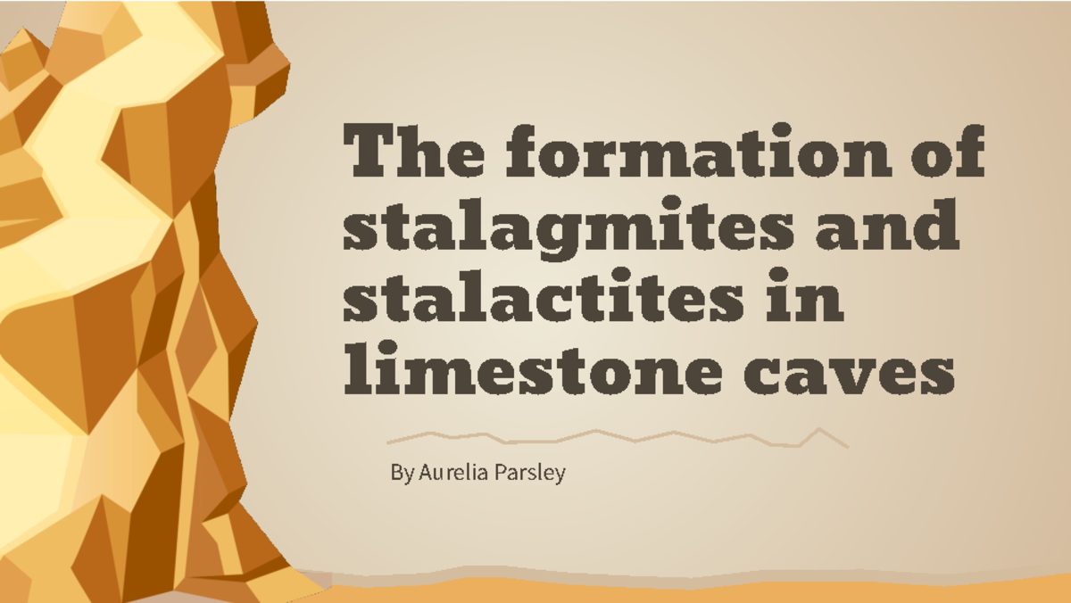 Equilibrium and the Formation of Speleothems - The formation of ...