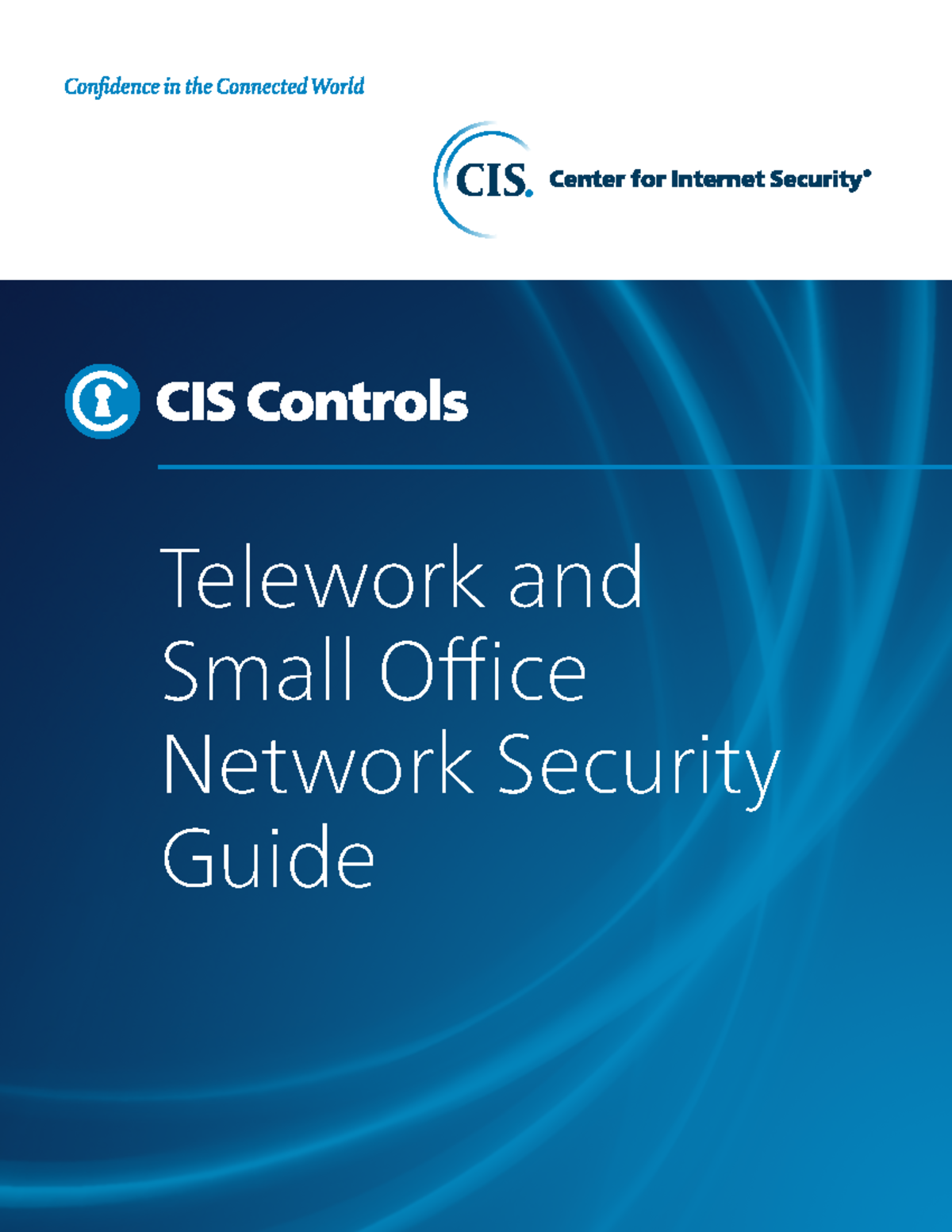 CIS Controls Telework Security Guide v21 - Telework and Small Office ...