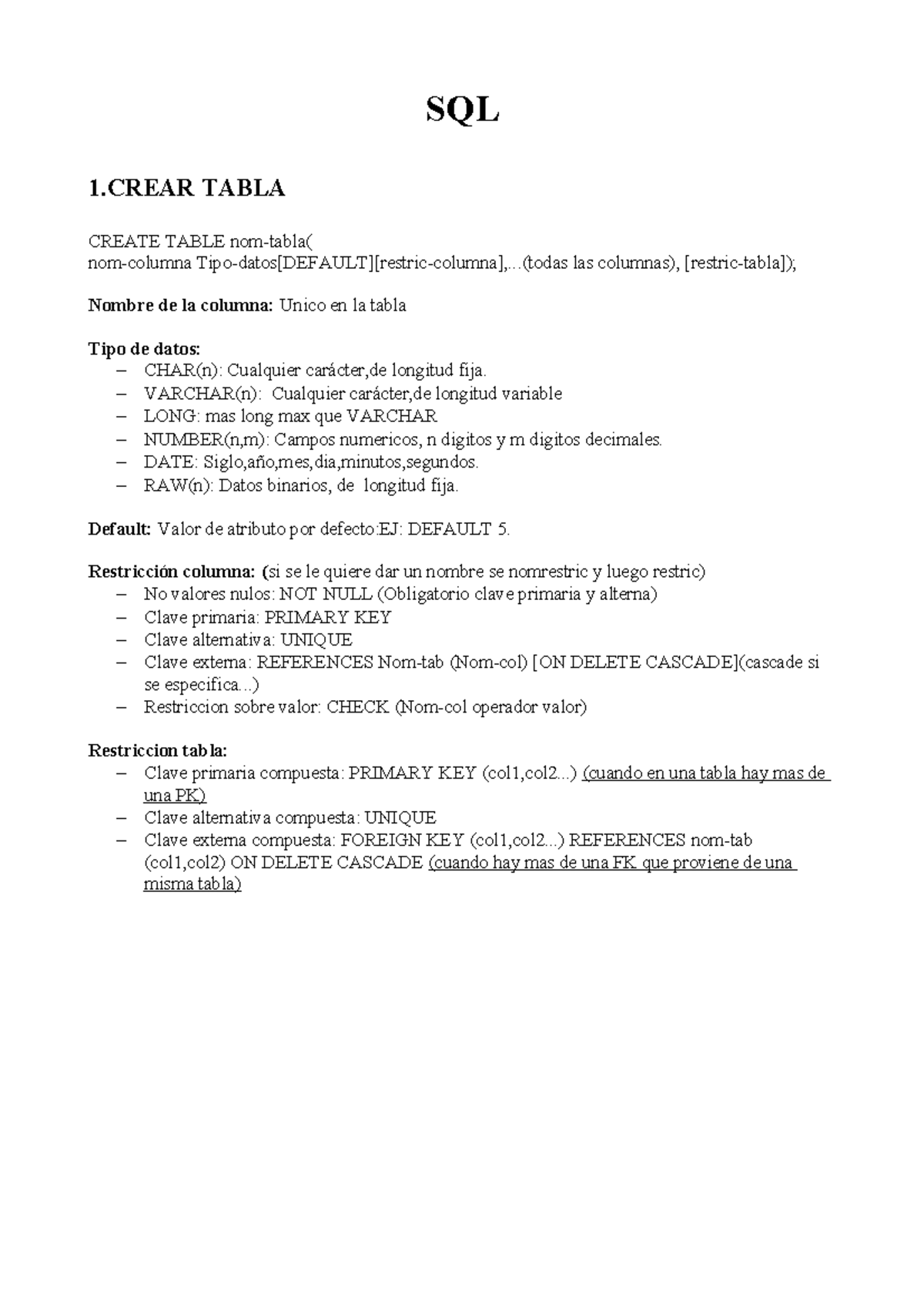 SQL Teoria - Apuntes 3 - SQL 1 TABLA CREATE TABLE nom-tabla( nom ...
