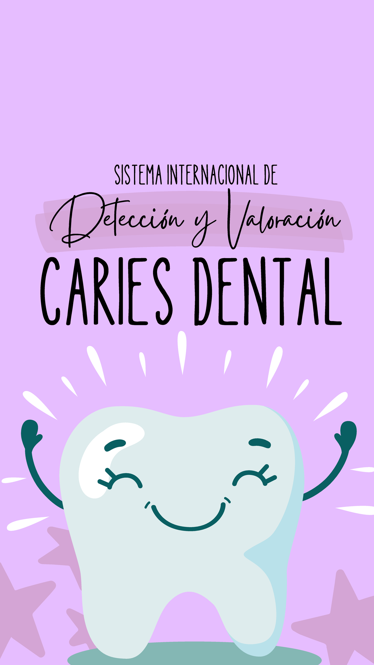 ICDAS II, caries dental. - SISTEMA INTERNACIONAL de Detección y ...