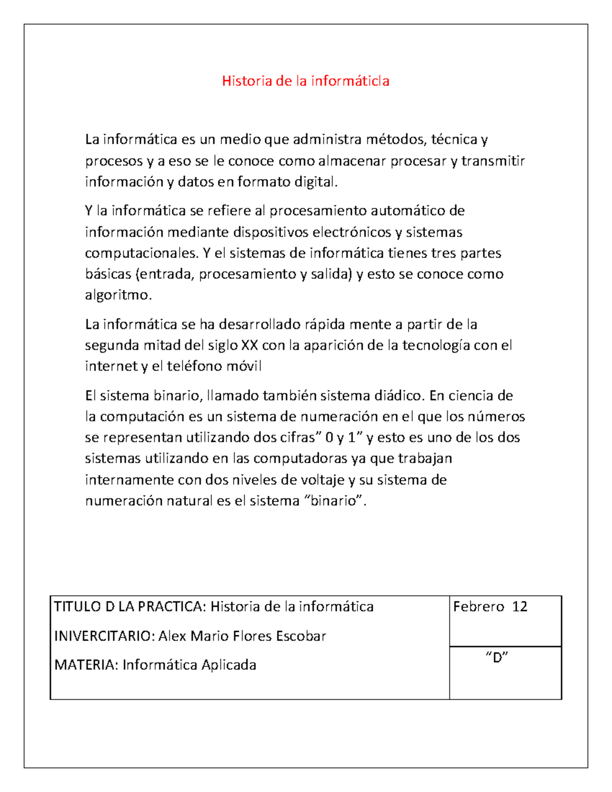 Historia DE LA Informatica - Historia de la inform·ticla La inform·tica es un medio que ...