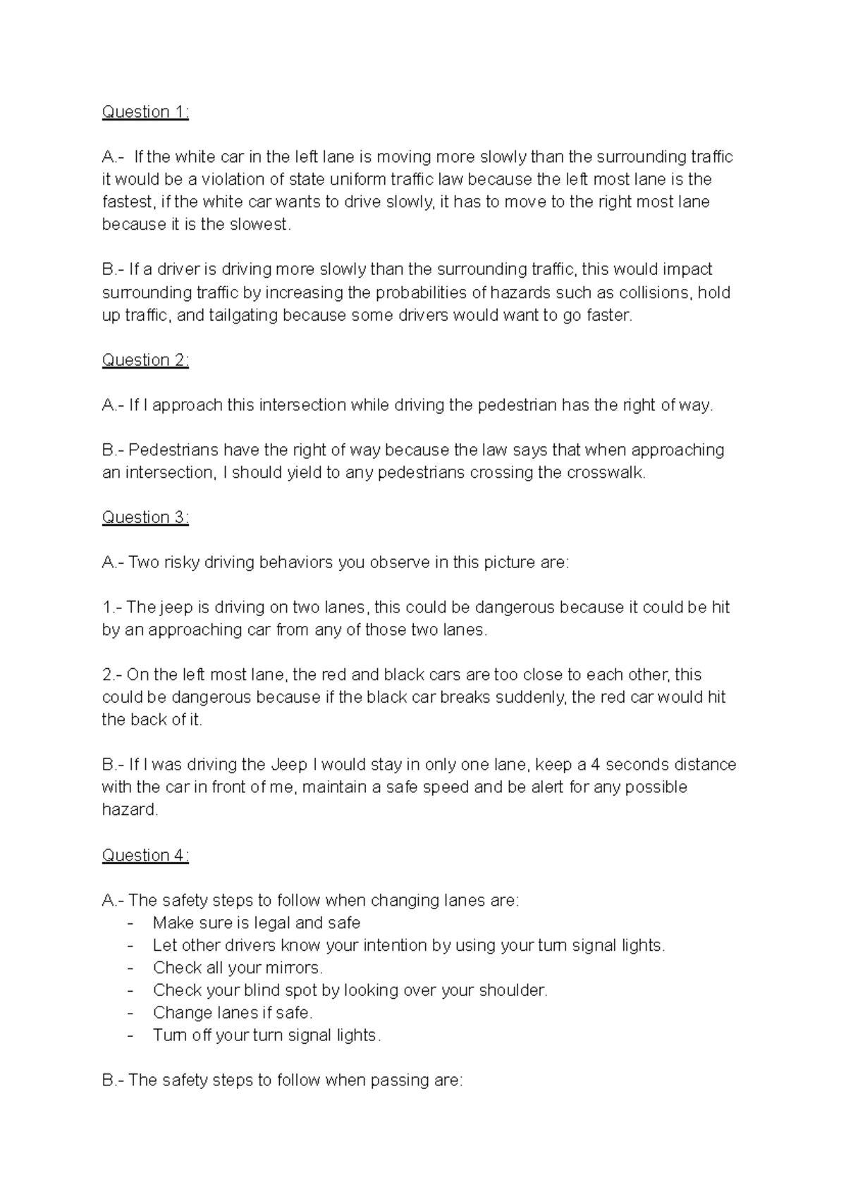 Assignment 7.5 Assignment - Question 1: A.- If the white car in the ...