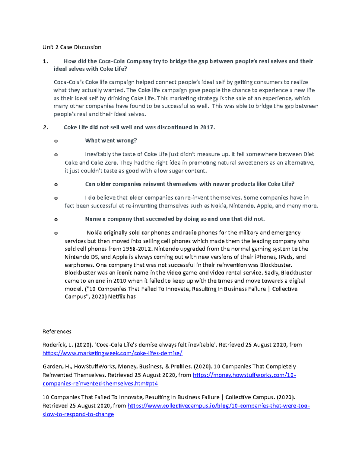 MK351-Unit 2 Case Discussion - Unit 2 Case Discussion 1. How did the Coca-Cola Company try to ...