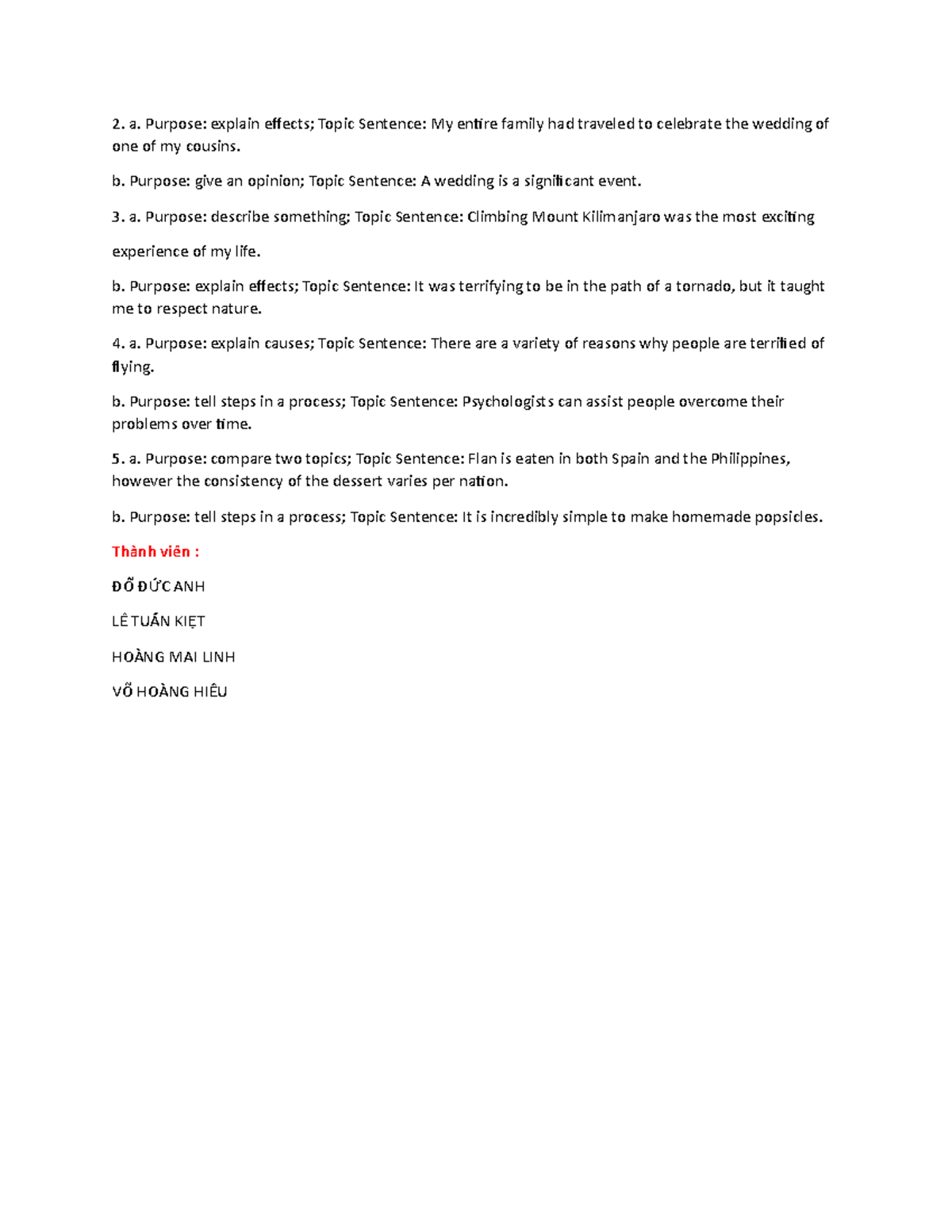 EX 9 - ggrgg - a. Purpose: explain effects; Topic Sentence: My entire ...