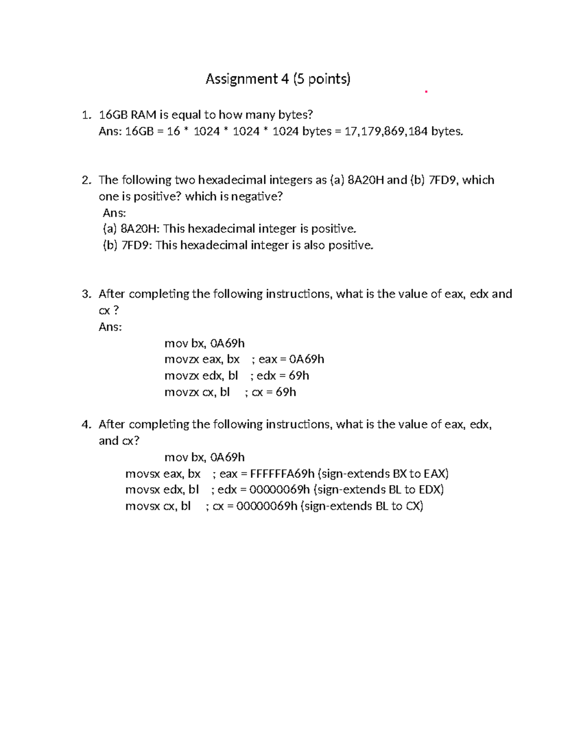Assignment 4 - hw4 - Assignment 4 (5 points) 1. 16GB RAM is equal to ...