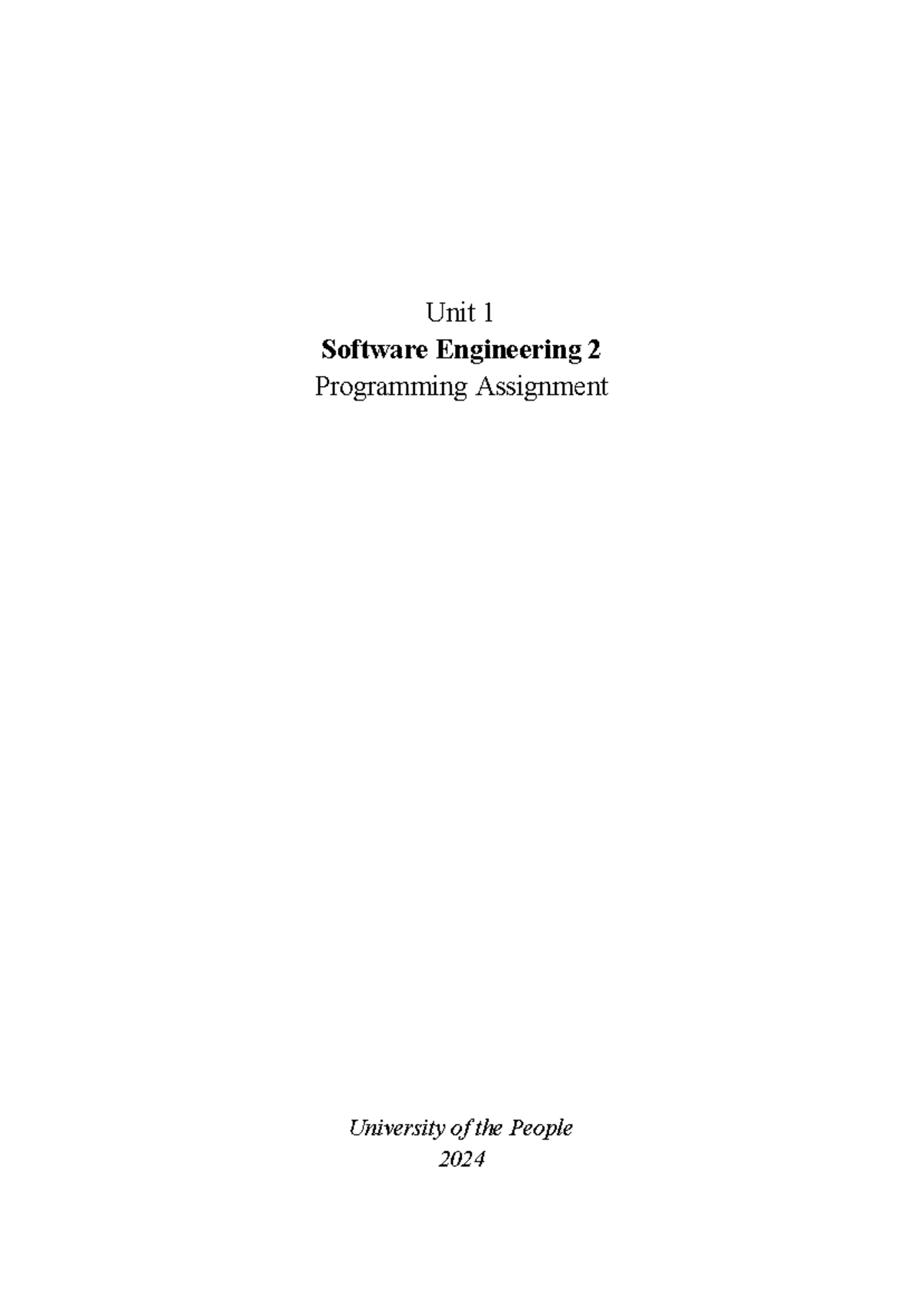 Unit 1 Programming Assignment Unit 1 Software Engineering 2 Programming Assignment