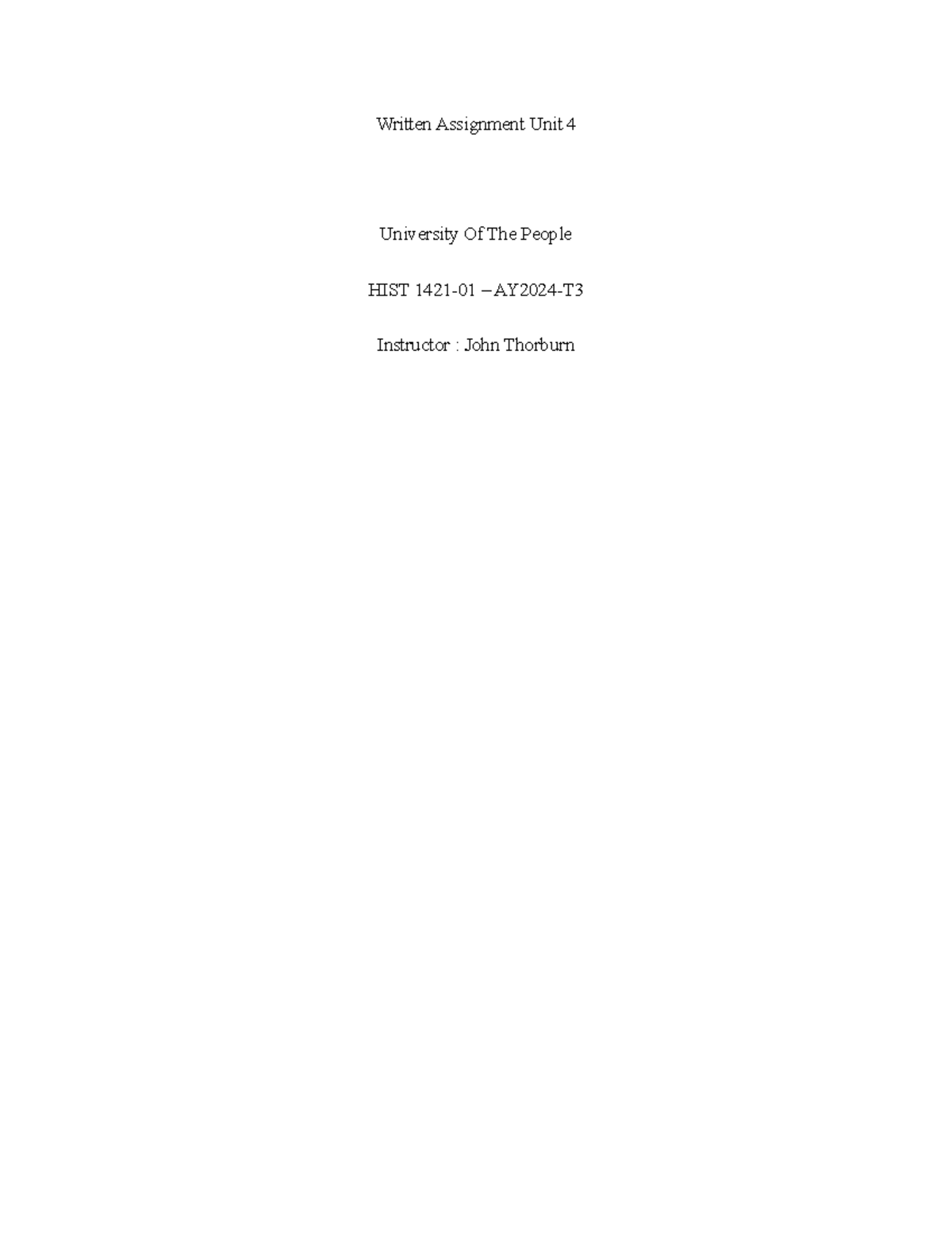 HIST 1421-01 Written Assignment Unit 4 - Written Assignment Unit 4 University Of The People HIST ...