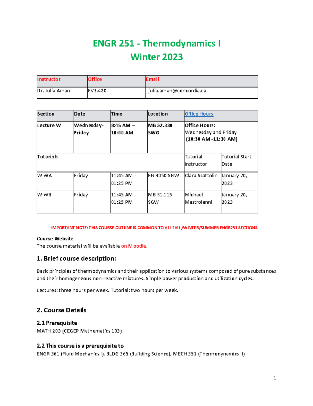 Course Outline ENGR 251-W W23 - ENGR 251 - Thermodynamics I Winter 2023 Instructor Office Email ...
