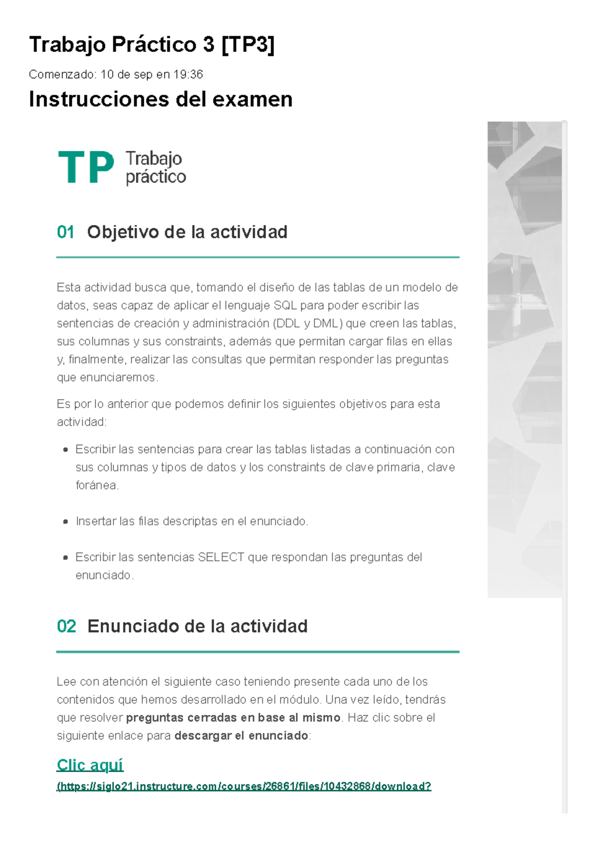 Examen Trabajo Práctico 3 [TP3] 95% - Trabajo Práctico 3 [TP3] Comenzado: 10 de sep en 19: - Studocu