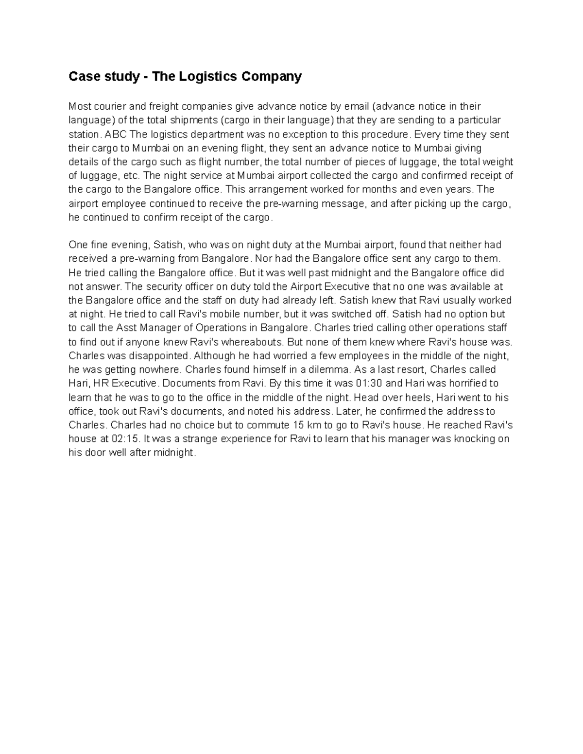 Case study - The Logistics Company - ABC The logistics department was ...