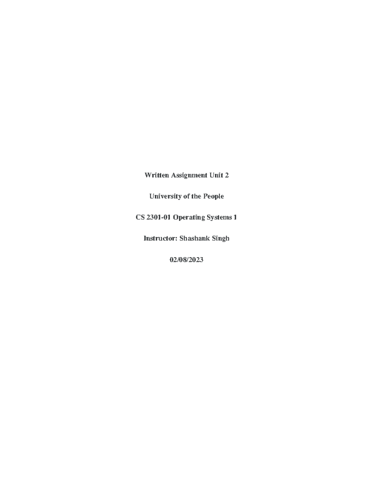 Written assignment unit two OS - CS 2301 - UoPeople - Studocu