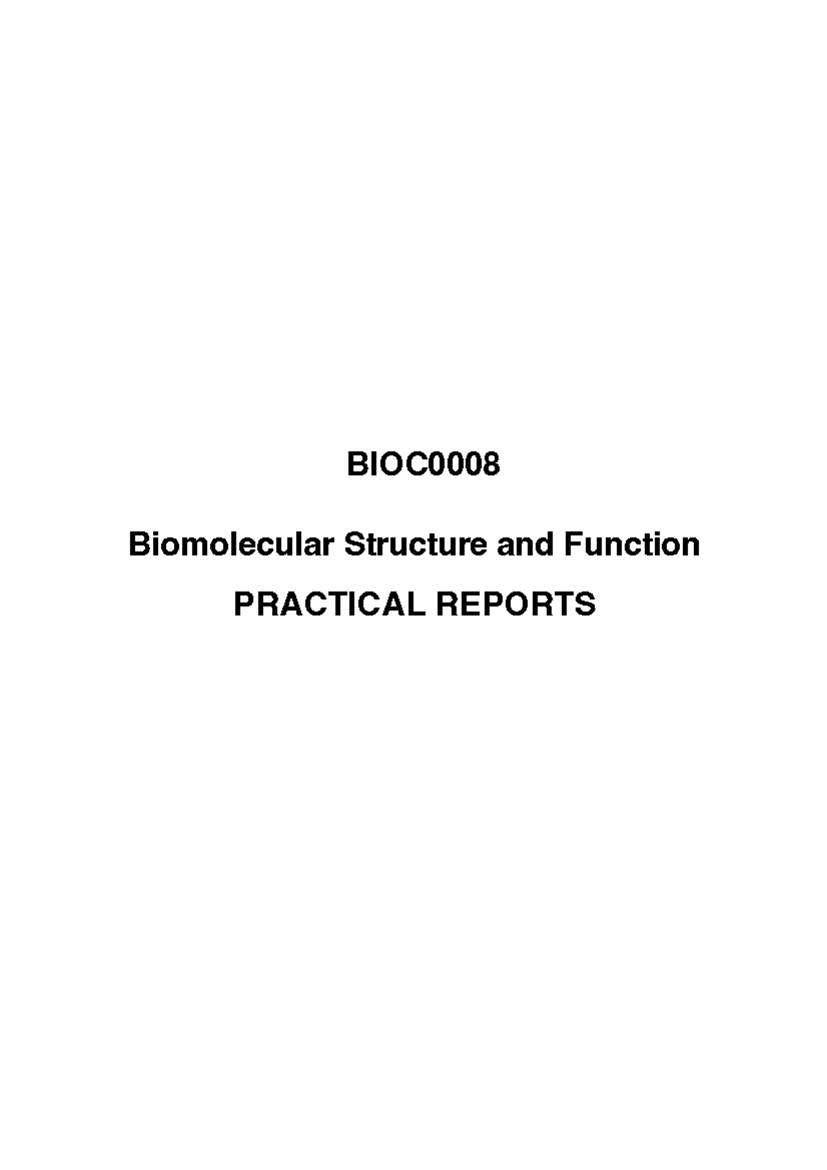 Bioc0008 Practicals Report 2022 With Model Answers Bioc Biomolecular Structure And Function