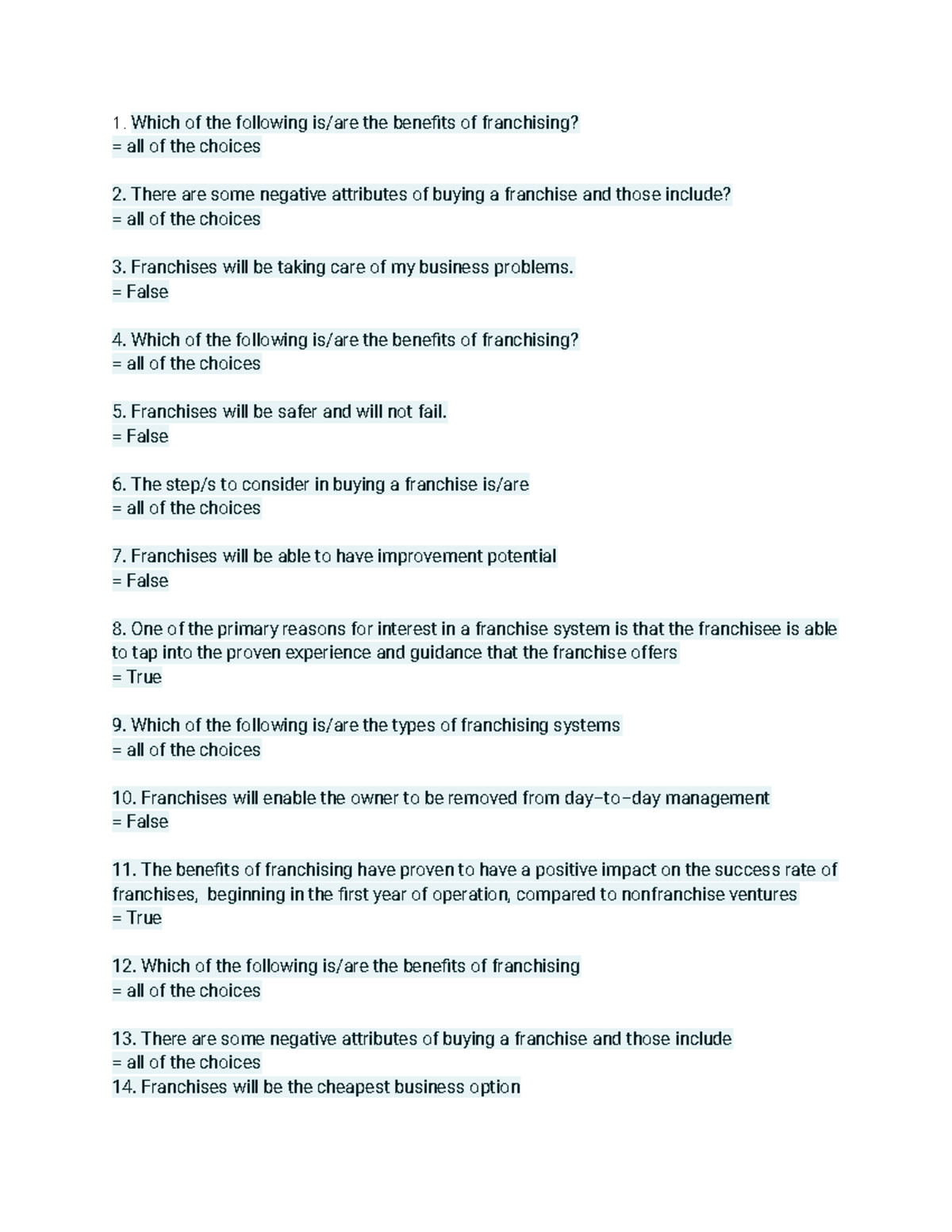 Techno Final Quiz1 - A reviewer - 1. Which of the following is/are the benefits of franchising ...