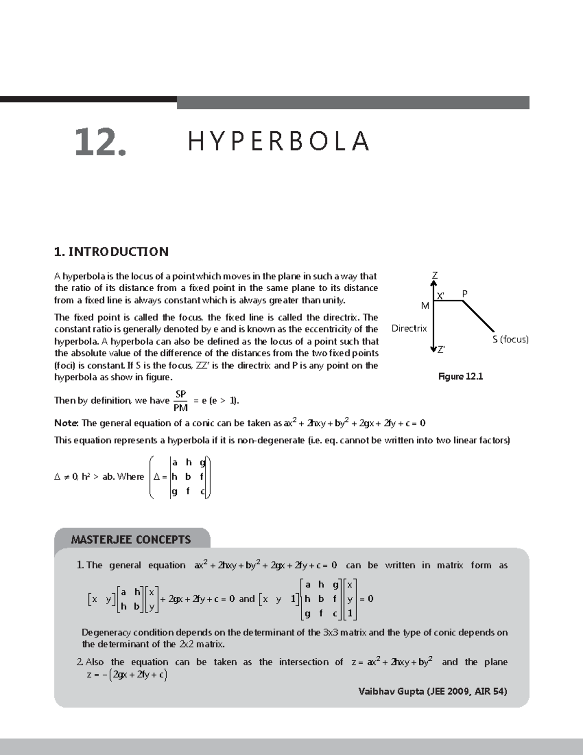 Math 104 Hyperbola - 12. H Y P E R B O L A 1. INTRODUCTION A hyperbola ...