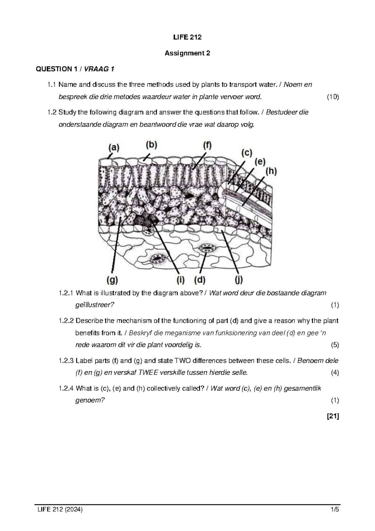 LIFE 212 - Assignment 2 - LIFE 212 Assignment 2 QUESTION 1 / VRAAG 1 1 Name and discuss the ...