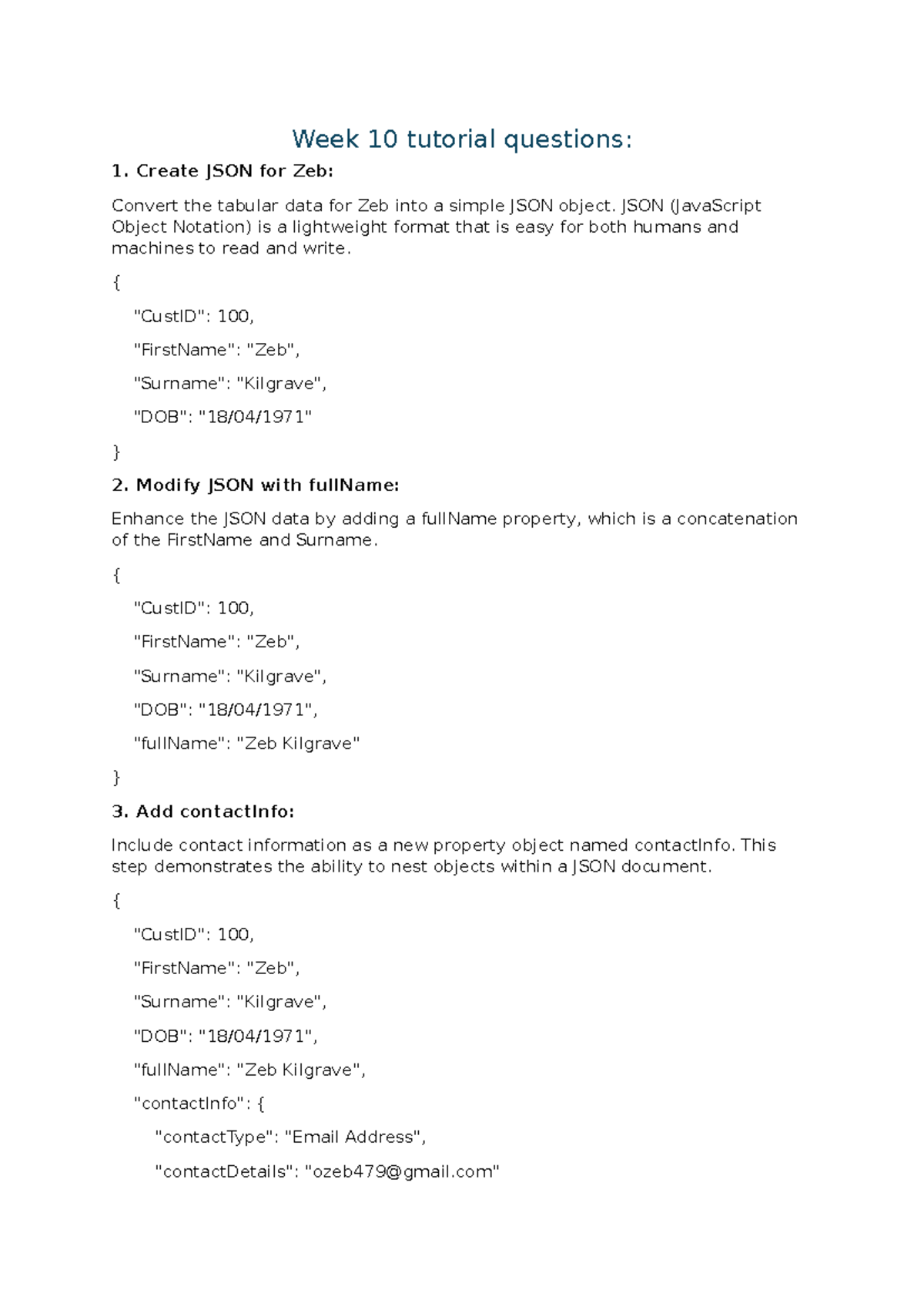Week 10 tutorial questions - Week 10 tutorial questions: Create JSON for Zeb: Convert the ...