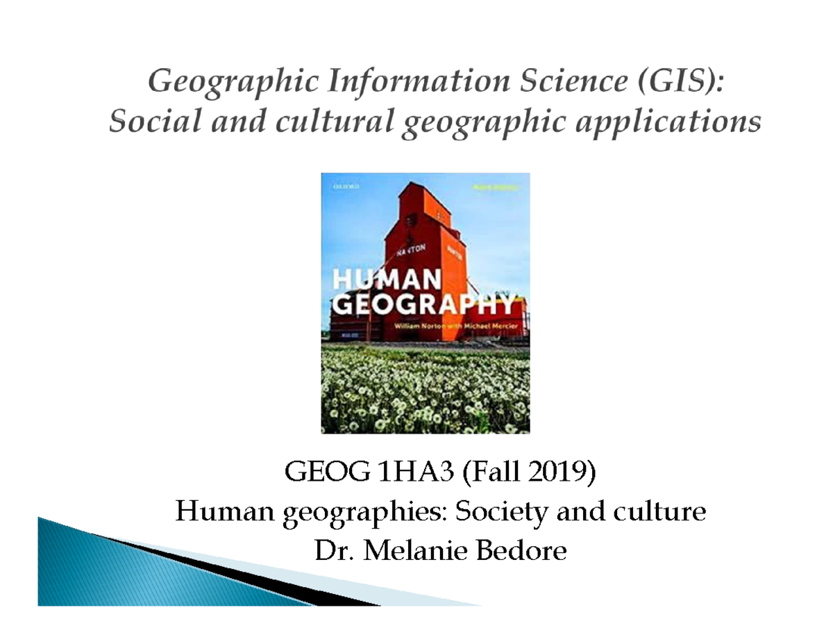 GEOG 1HA3 - Lecture 05 - GIS - GEOG 1HA3 (Fall 2019) Human geographies ...