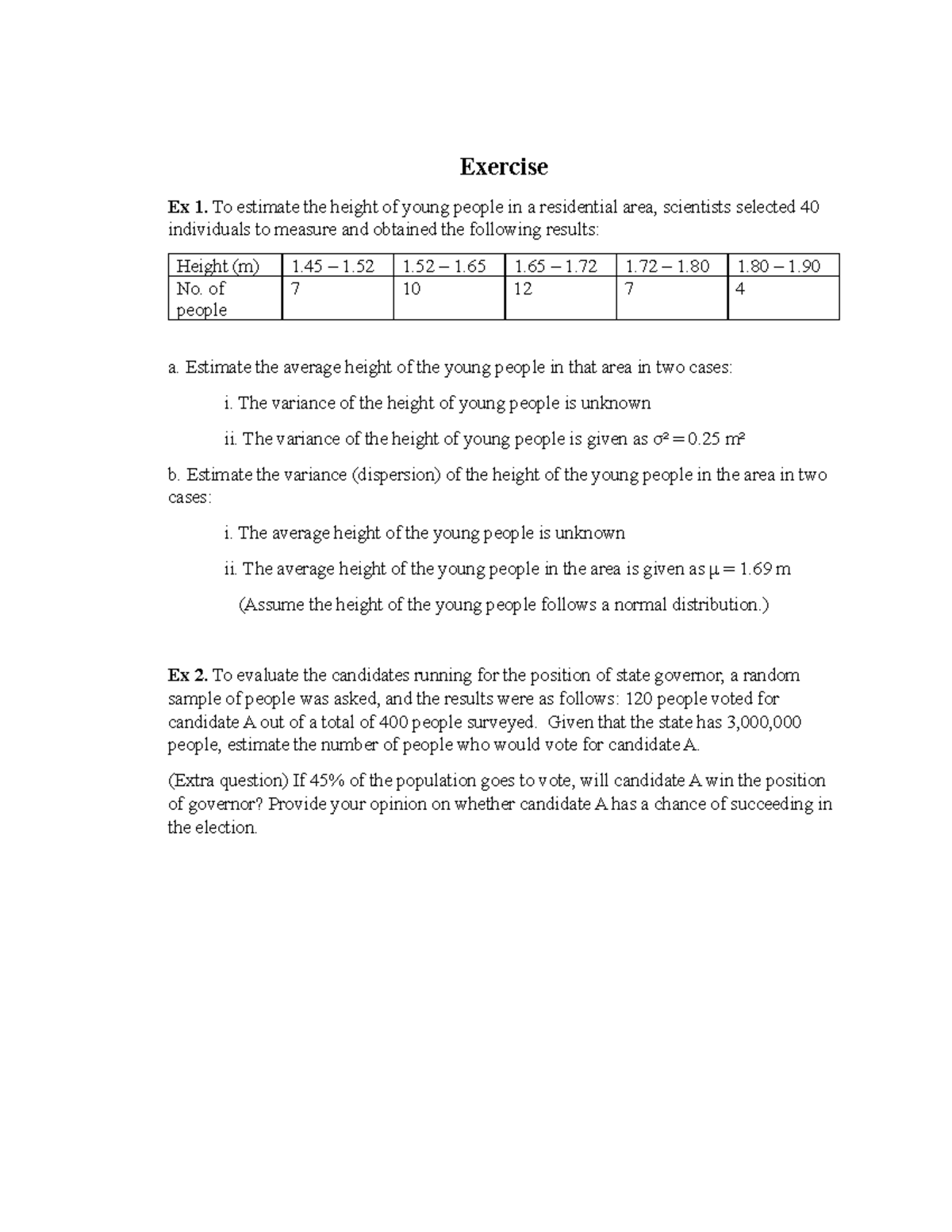 Exercise for chapter 6 - Exercise Ex 1. To estimate the height of young people in a residential ...