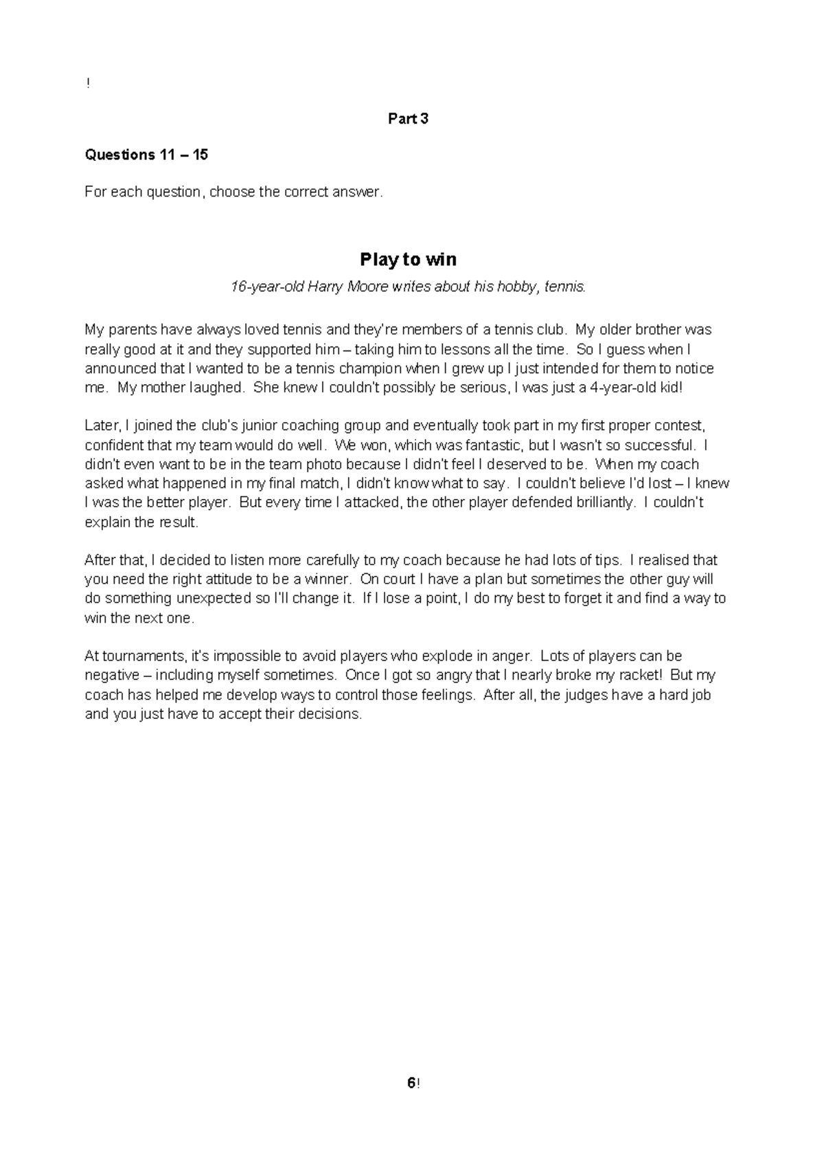 1 - helooo - 6 Part 3 Questions 11 – 15 For each question, choose the ...