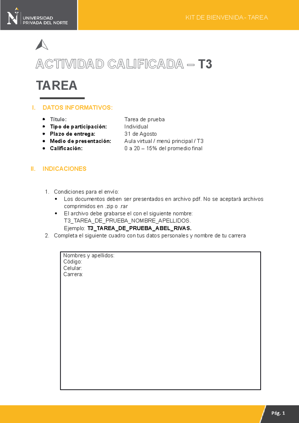 KIT DE Bienvenida - Tarea - ACTIVIDAD CALIFICADA – T TAREA I. DATOS INFORMATIVOS: Título: Tarea ...