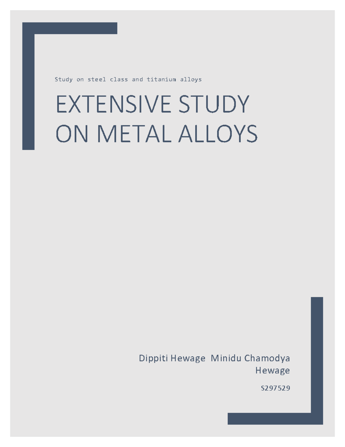 Extensive study on metal alloys - Study on steel class and titanium ...