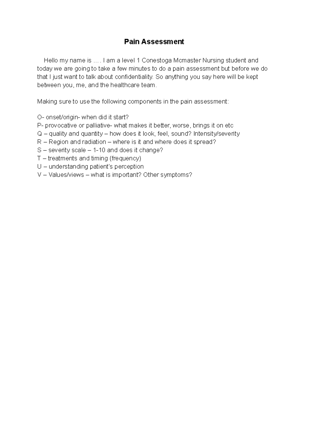 Pain Assessment - Pain Assessment Hello my name is .... I am a level 1 ...