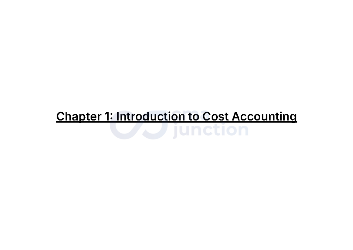 Downloadfile-1 - Check it - Chapter 1 Introduction to Cost Accounting ...