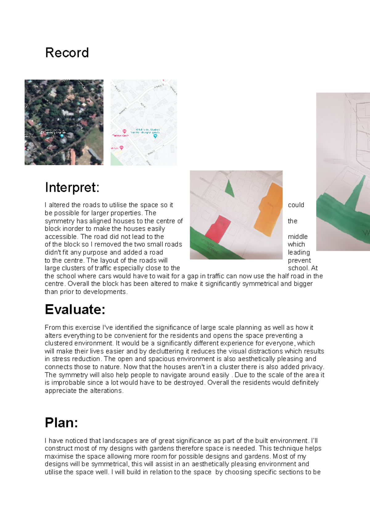 Week 5 blog - Week 5 blog - Record Interpret: I altered the roads to utilise the space so it ...