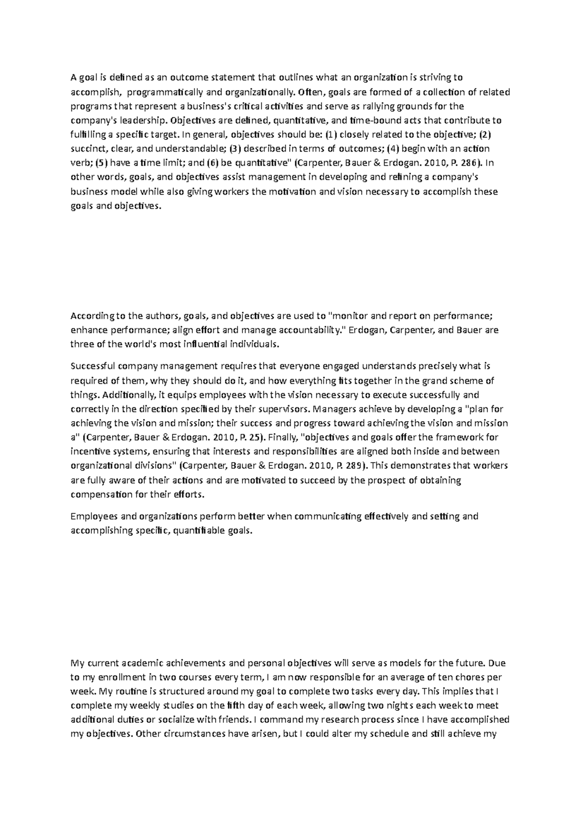 A goal is defined as an outcome statement that outlines what an ...