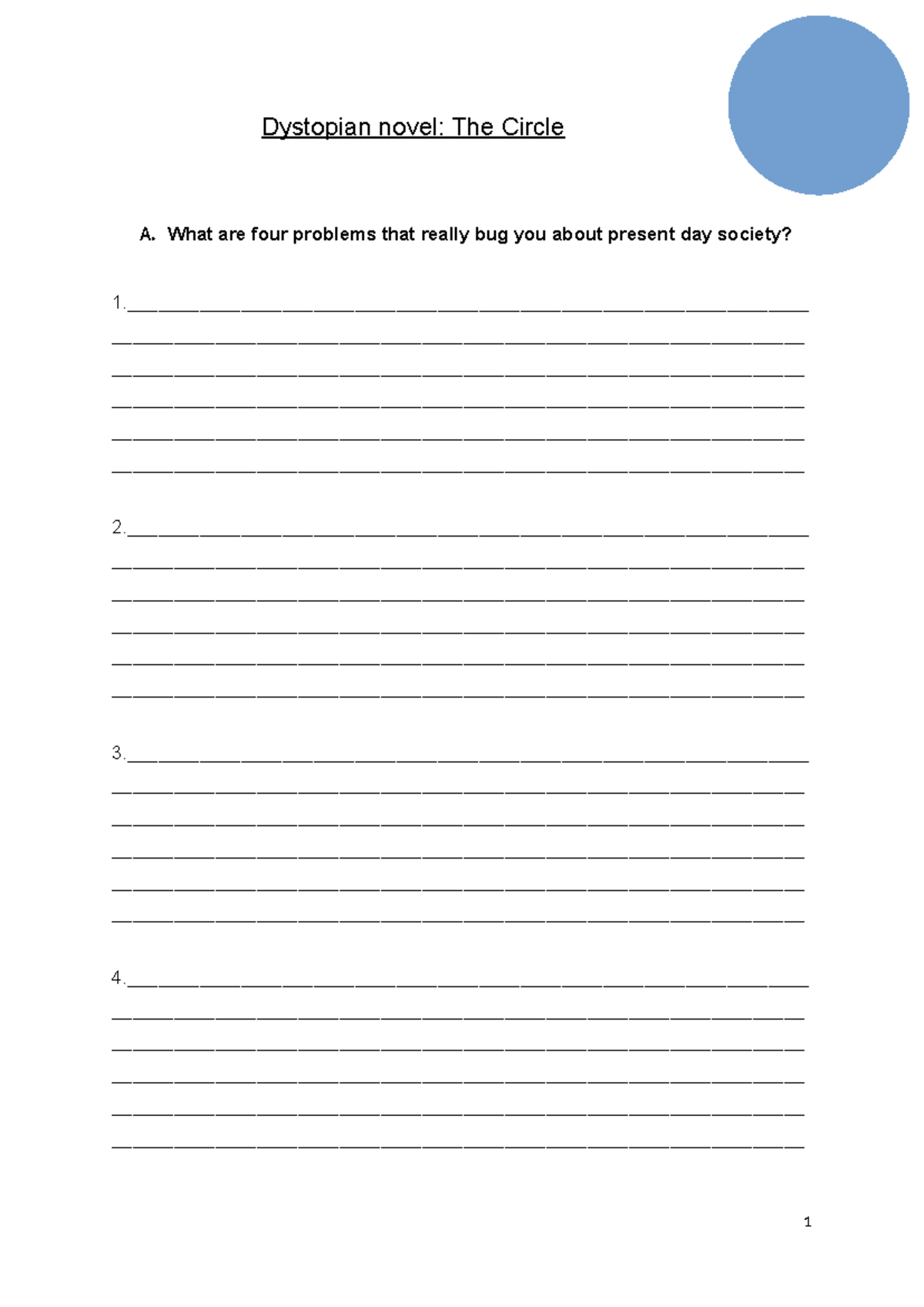 4V Lit Project Handout - Dystopian novel: The Circle A. What are four ...