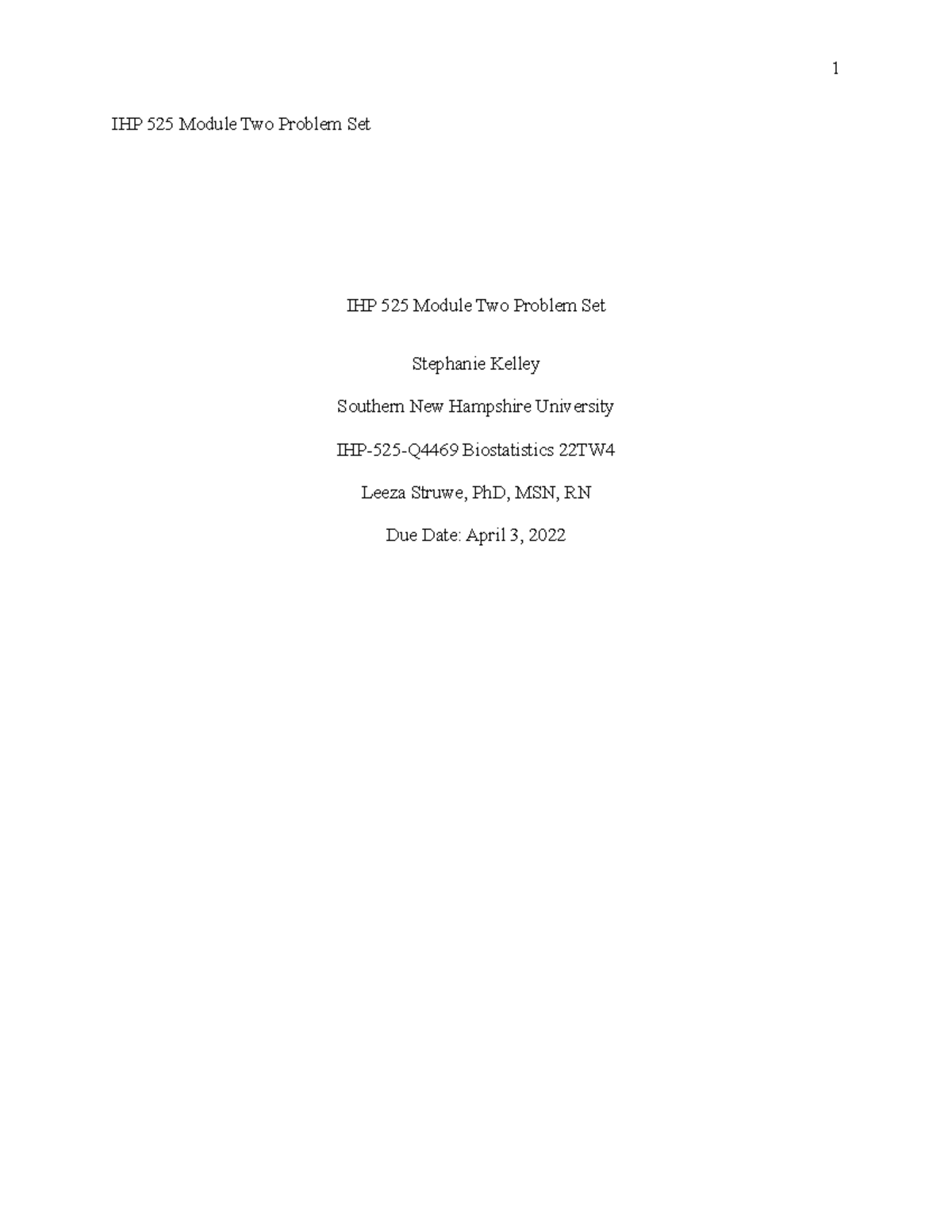 IHP- 525 module 2 Problems - IHP 525 Module Two Problem Set IHP 525 Module Two Problem Set ...