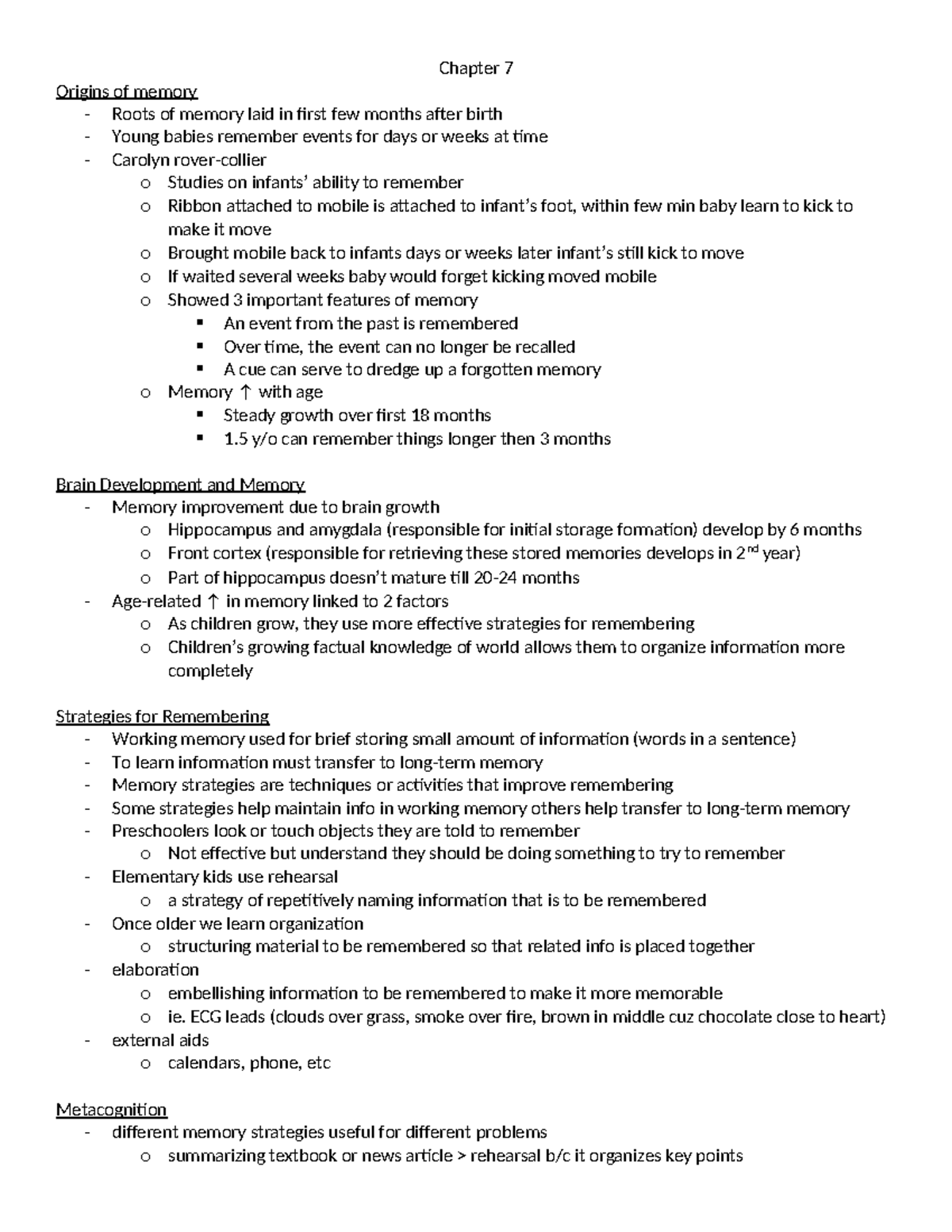 Chapter 7 - notes - Chapter 7 Origins of memory Roots of memory laid in ...